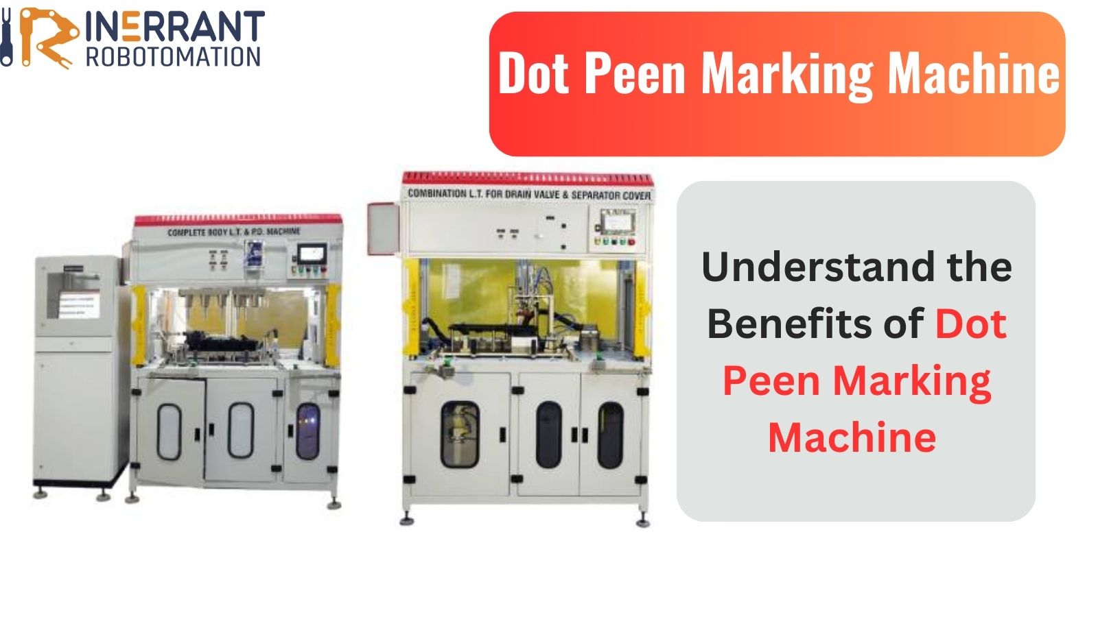 Understand the Benefits of Dot Peen Marking Machine